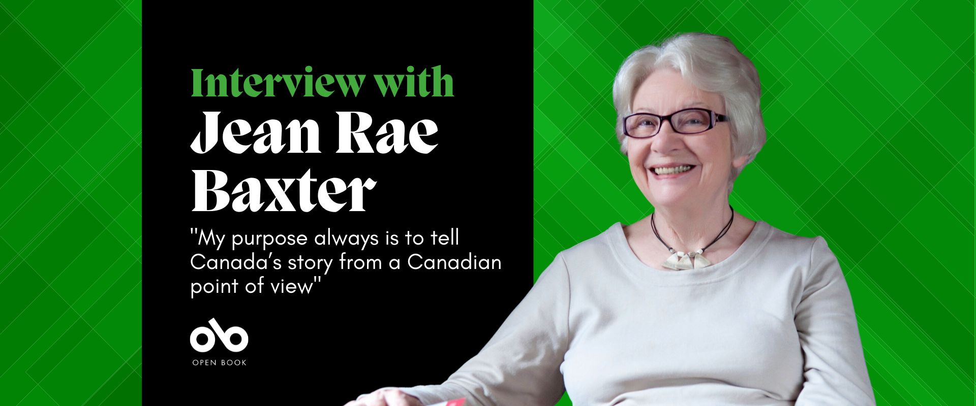 Jean Rae Baxter on Bringing Canadian History to Life in a Captivating ...