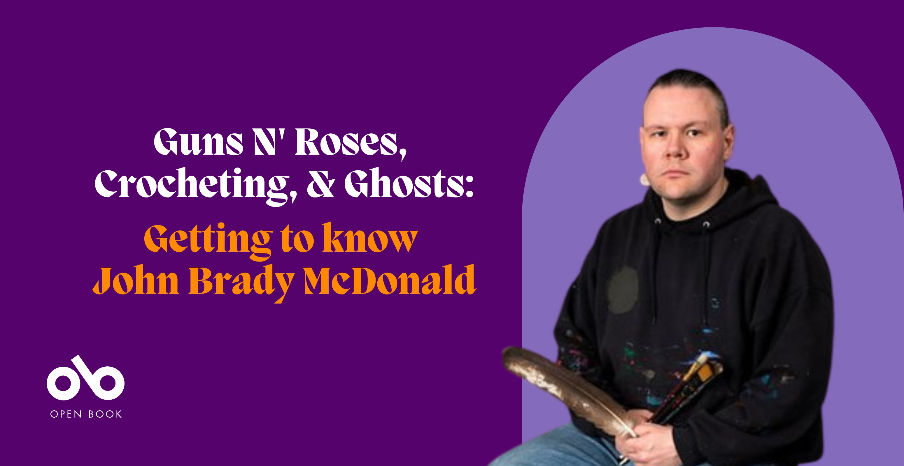 Multi-Talented Writer & Artist John Brady McDonald Gets Personal About Music, Ghosts, & One Epic ...