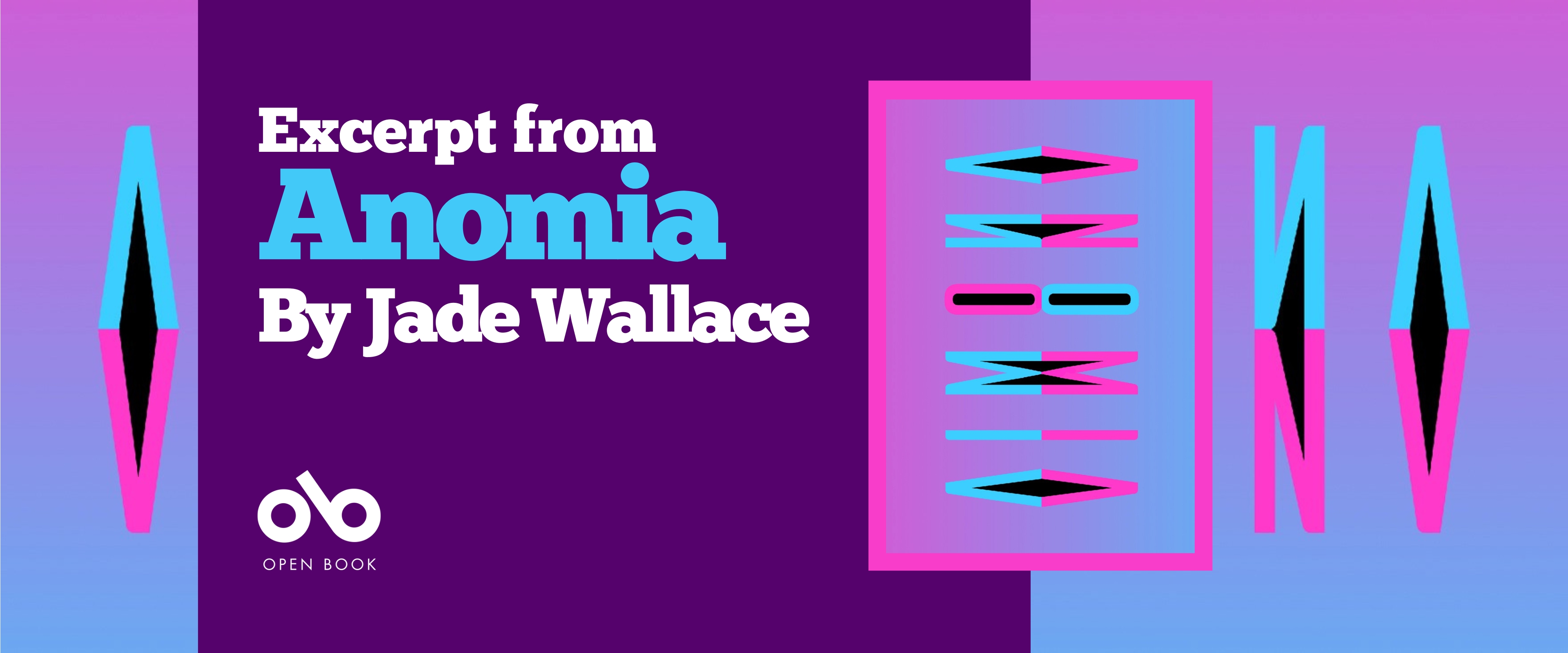 Read an Excerpt from Anomia by Jade Wallace | Open Book