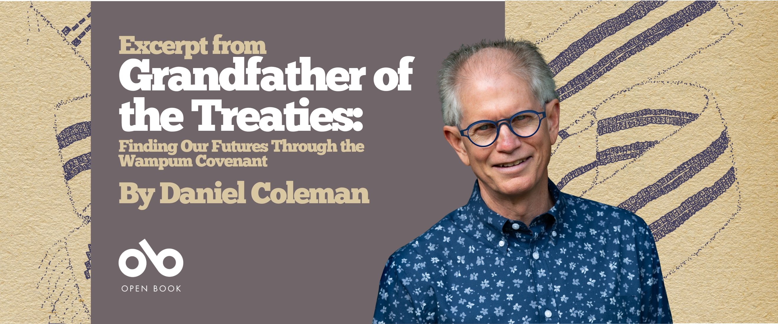 Read an Excerpt from Grandfather of the Treaties by Daniel Coleman ...