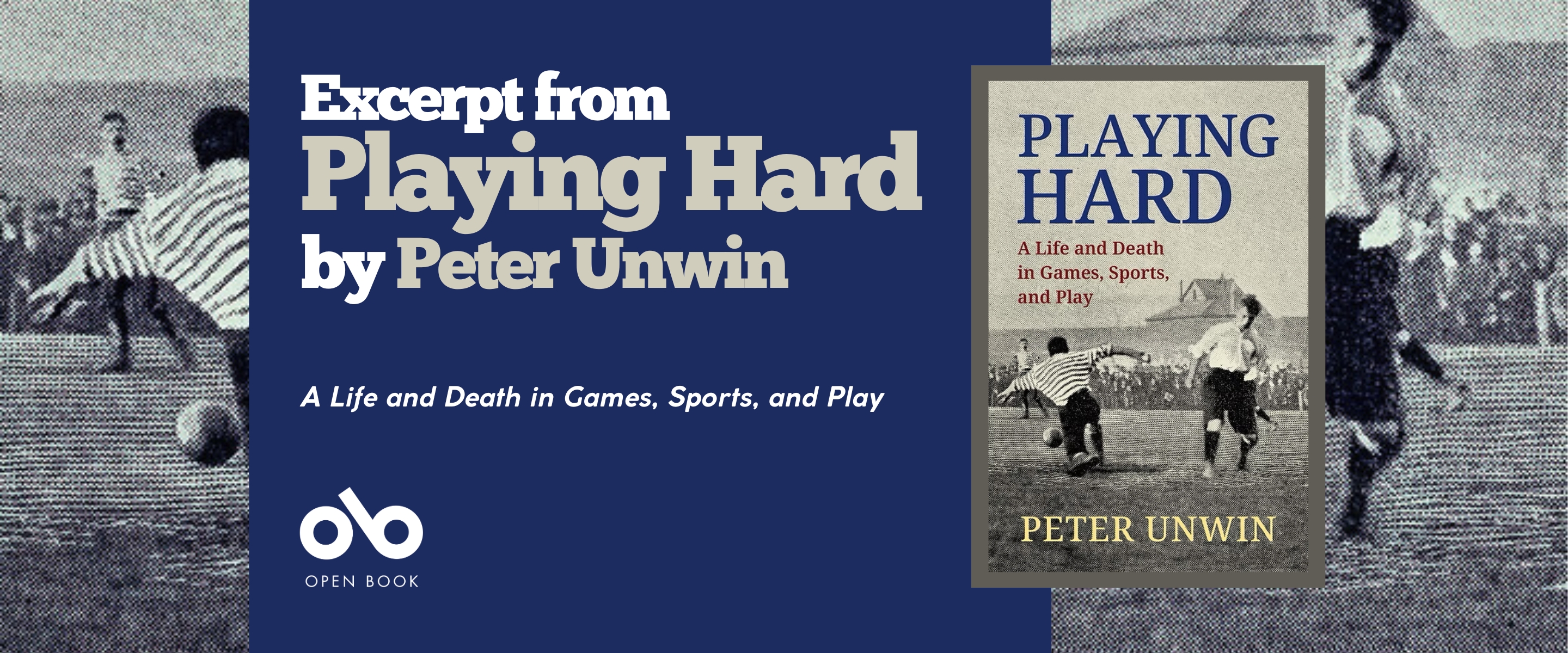 Read An Excerpt From Playing Hard, the Moving Sports Memoir by Peter Unwin | Open Book