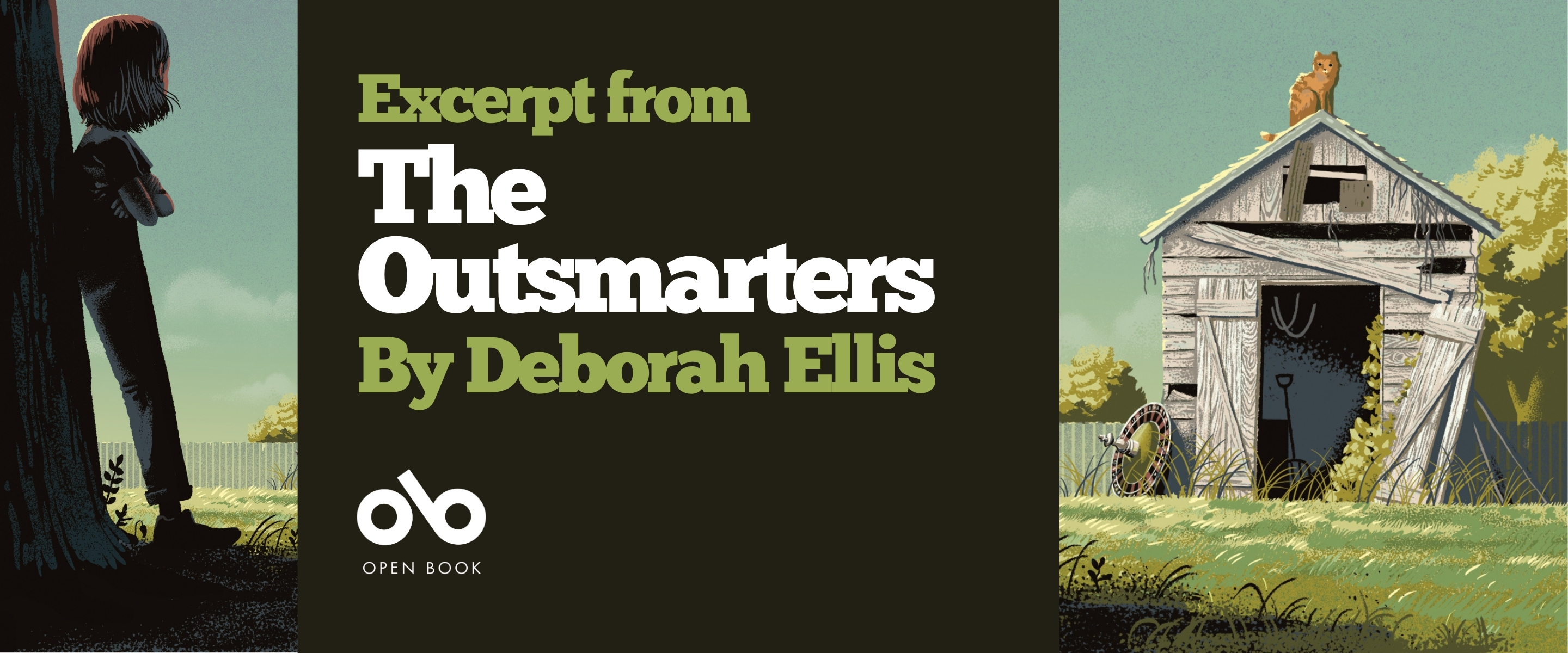 Read an Excerpt from The Outsmarters by Deborah Ellis | Open Book